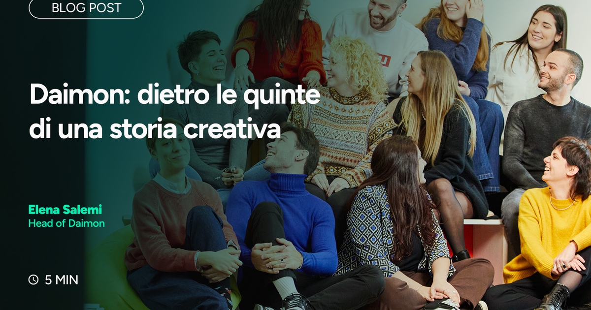 Daimon: dietro le quinte di una storia creativa | Daimon Ideas Lab